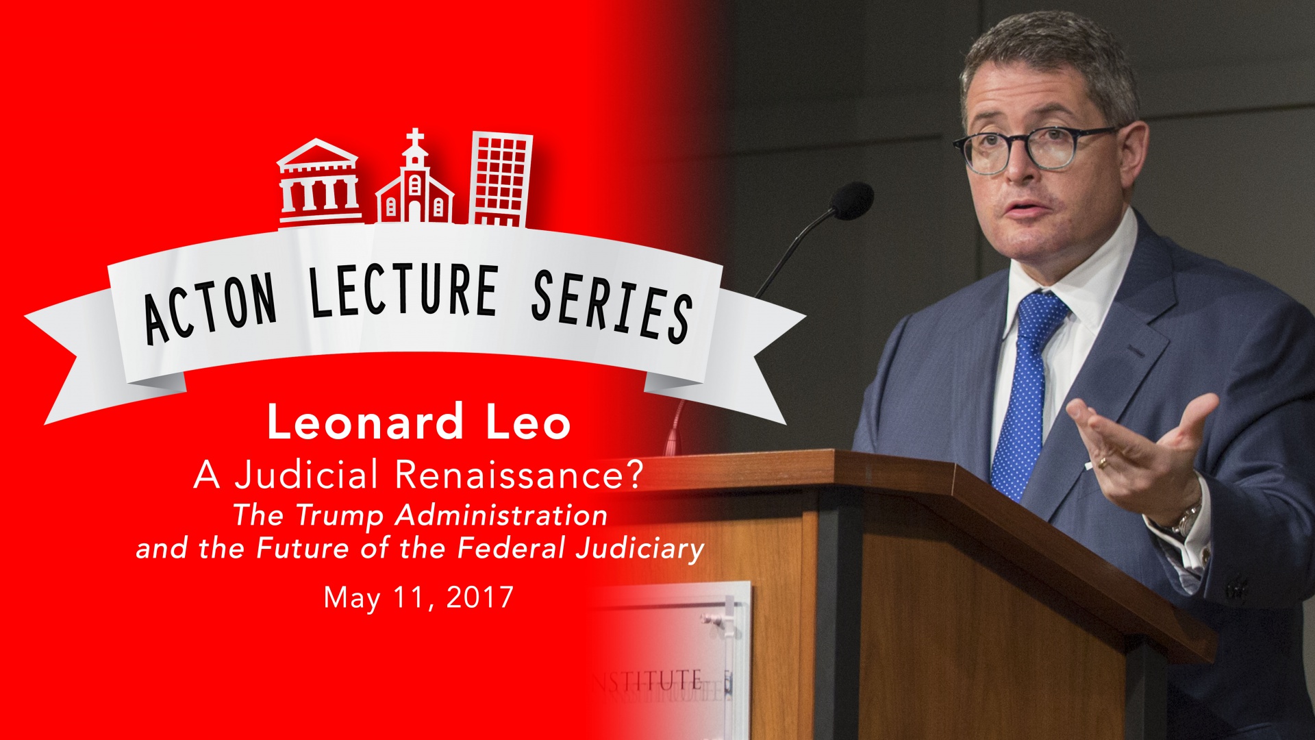 Leonard Leo on the Trump Administration and the future of the federal ...